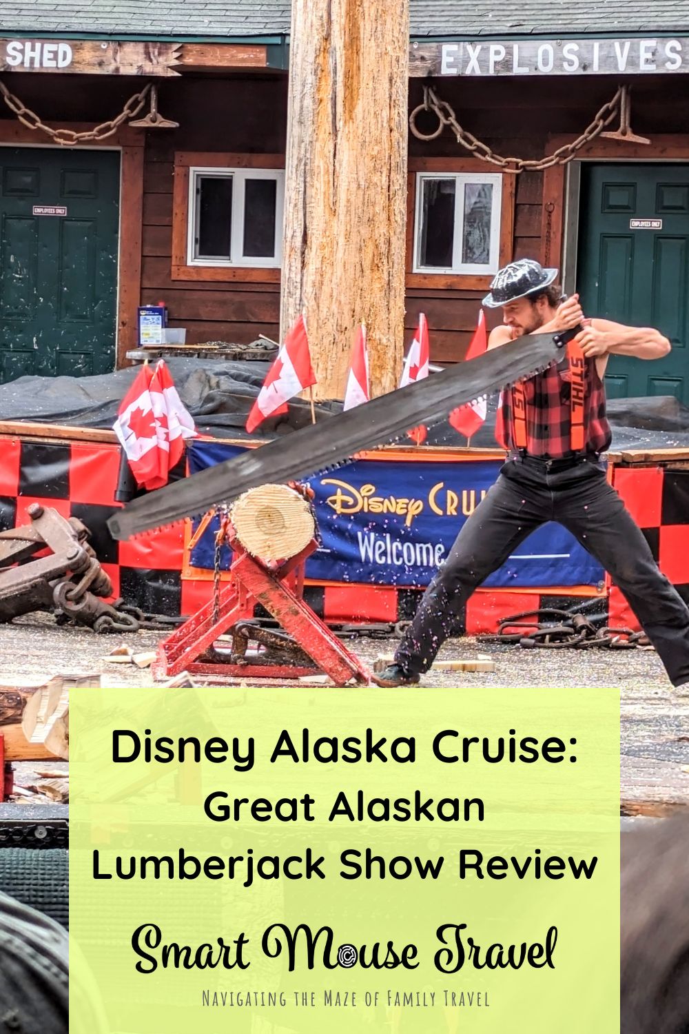 Great Alaskan Lumberjack Show Review: Ketchikan Excursion - Smart Mouse ...